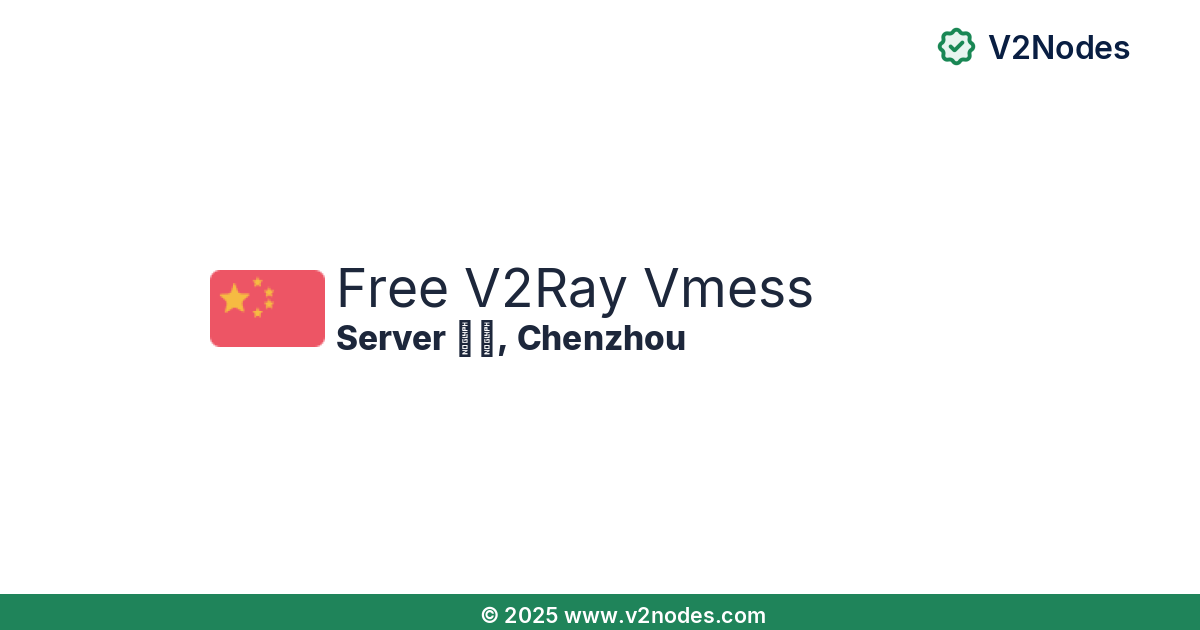 V2Nodes - V2Ray Vmess 中国 #6413349