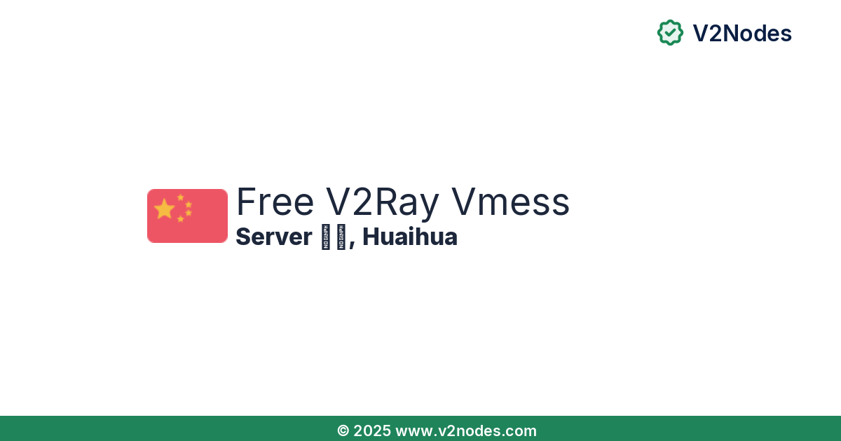 V2Nodes - V2Ray Vmess 中国 #6414859
