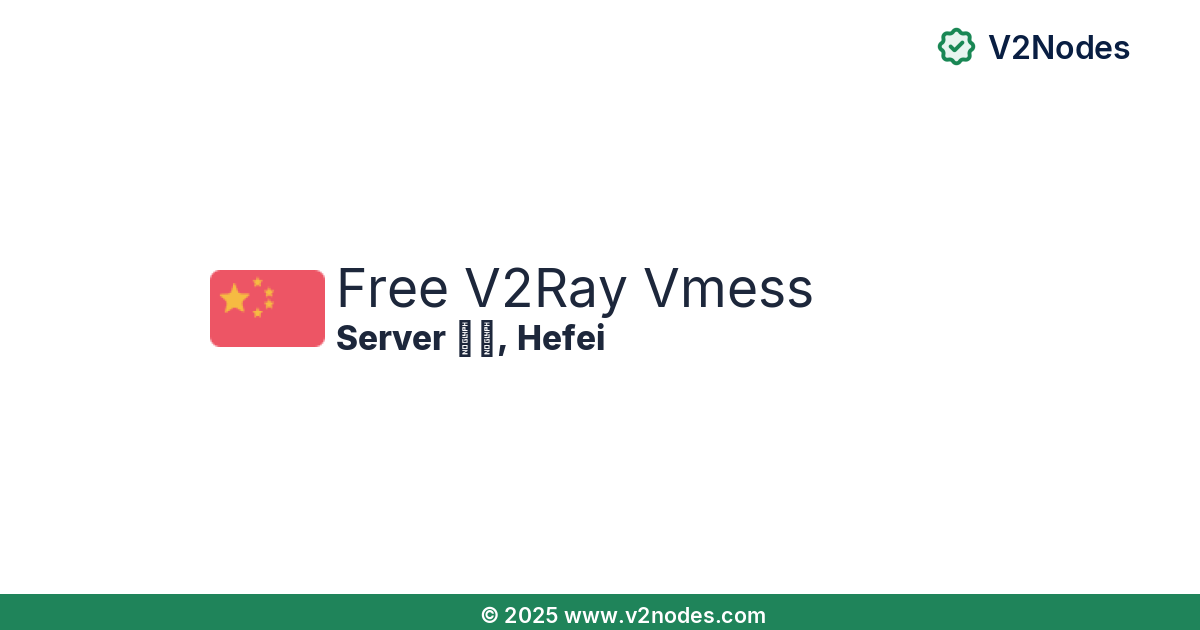 V2Nodes - V2Ray Vmess 中国 #6430688