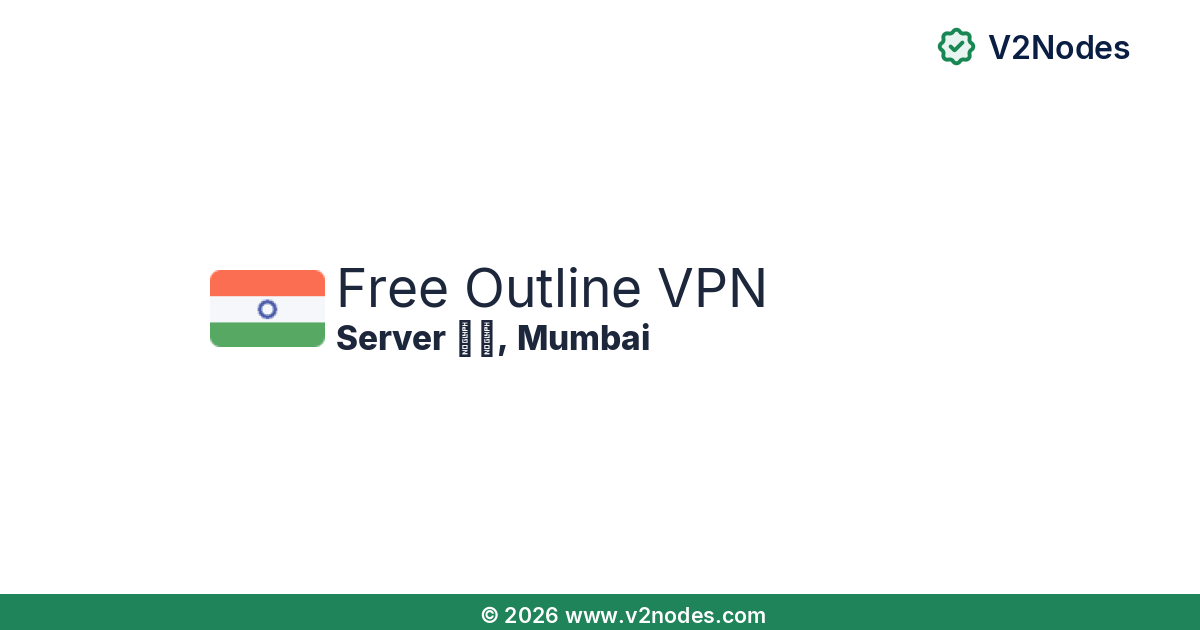 V2Nodes - Outline VPN 印度 #10082303