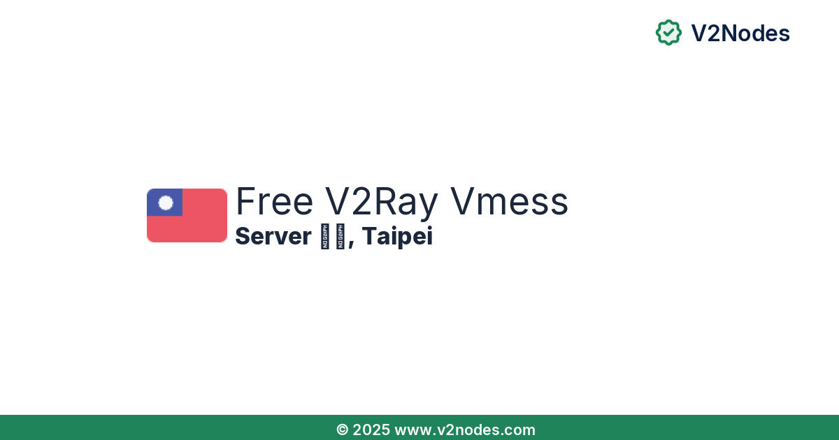 V2Nodes - V2Ray Vmess 台湾 #10786045