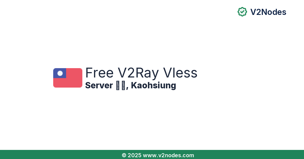 V2Nodes - V2Ray Vless 台湾 #799256