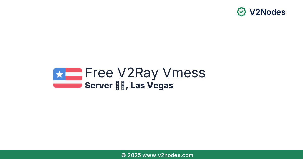 V2Nodes - V2Ray Vmess 美国 #6651455